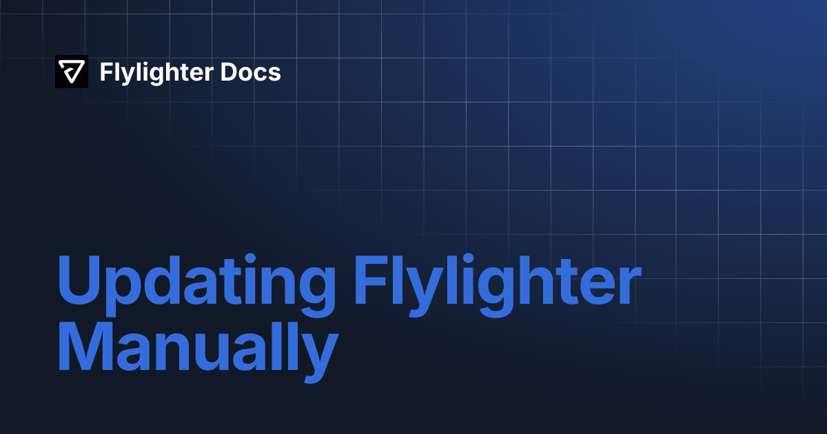 Updating Flylighter Manually | Flylighter Docs